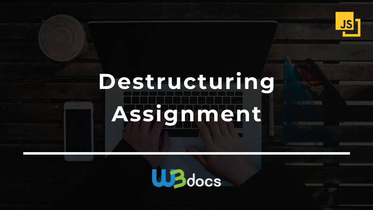 Destructuring Assignment In Javascript W3docs Javascript Tutorial